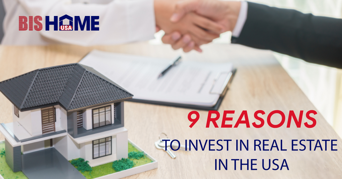 9 REASONS TO INVEST IN REAL ESTATE IN THE USA